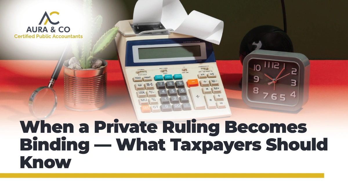 When a Private Ruling Becomes Binding — What Taxpayers Should Know ...